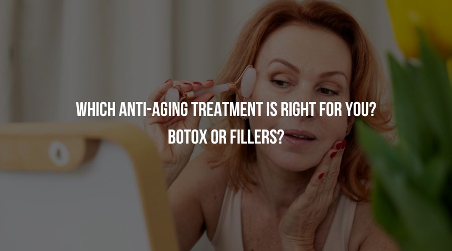 Which Anti-Aging Treatment Is Right for You? Botox or Fillers ...